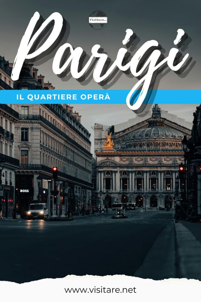 Opera' Di Parigi | Visitare