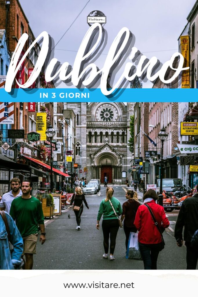 Cosa fare a Dublino in 3 giorni | Visitare